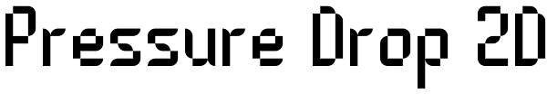 Pressure Drop 2D Font | Font Spy