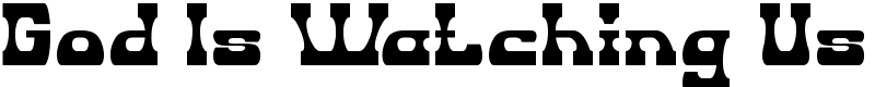 God Is Watching Us Font Free Download | Font Spy