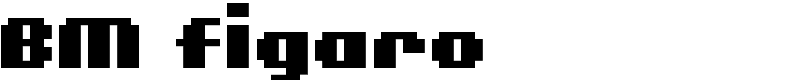 BM Figaro Font Free Download | Font Spy