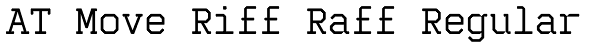 AT Move RiFF RaFF Font