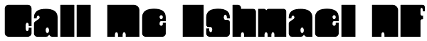 Call Me Ishmael NF Font | Font Spy
